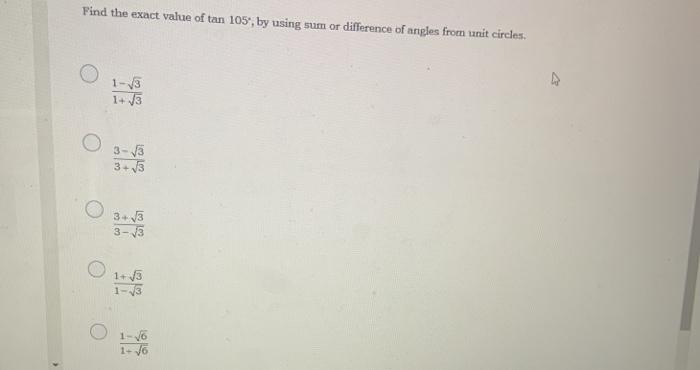 Solved Find the exact value of tan 105', by using sum or | Chegg.com