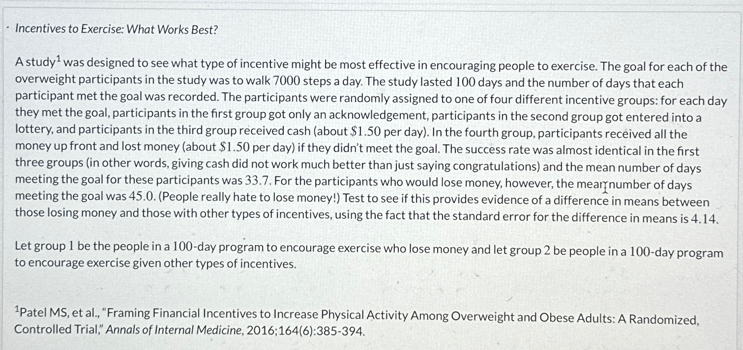 Solved Incentives to Exercise: What Works Best?A study ?1 | Chegg.com