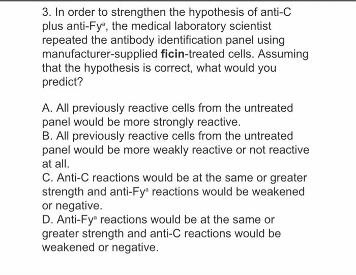 Solved 3. In order to strengthen the hypothesis of anti-C | Chegg.com