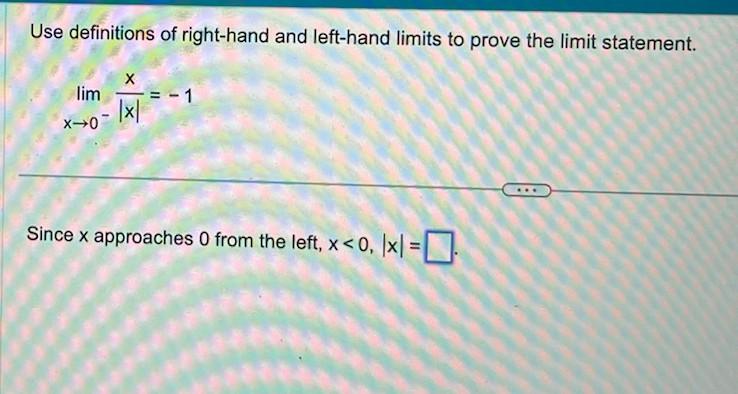 Solved Use definitions of right-hand and left-hand limits to | Chegg.com