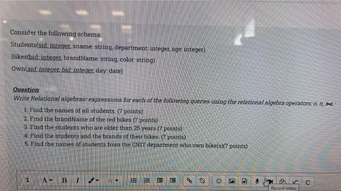 Solved Consider the following schema: Students(sid: integer | Chegg.com