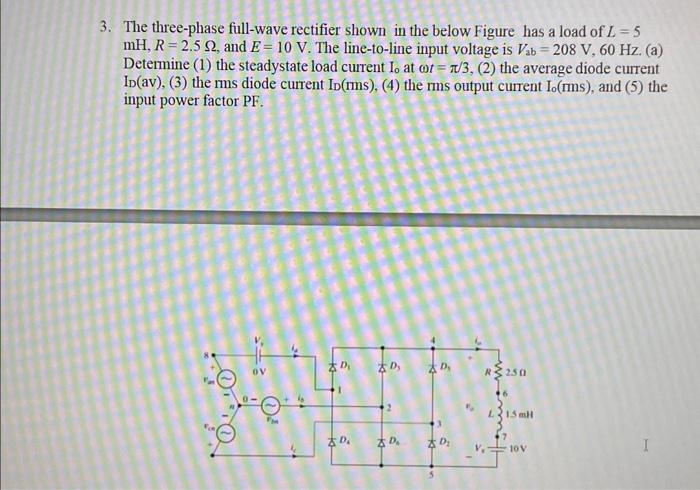 Solved 3. The three-phase full-wave rectifier shown in the | Chegg.com