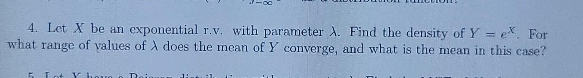 Solved 4. Let X be an exponential r.v. with parameter λ. | Chegg.com