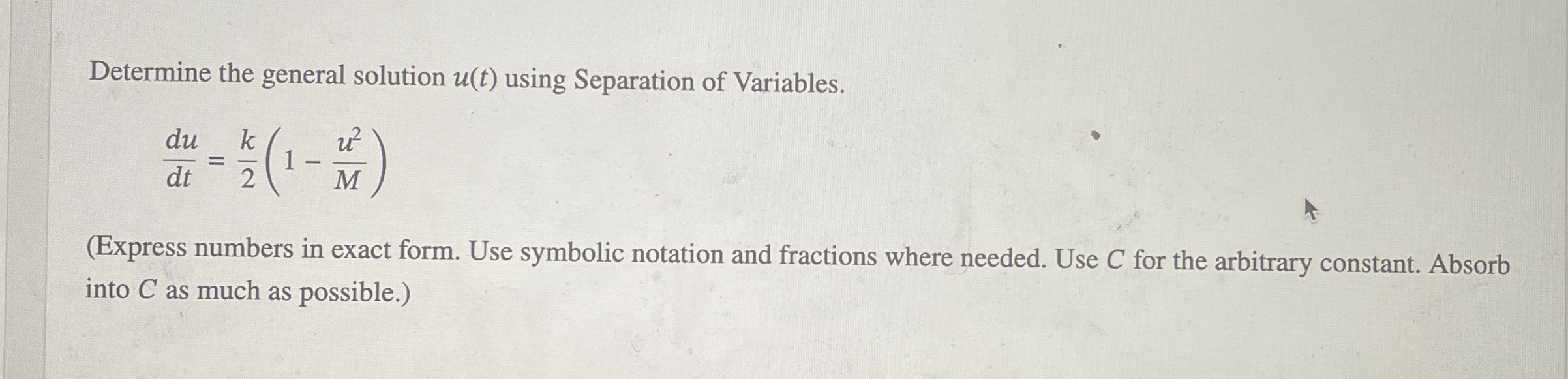 Determine the general solution u(t) ﻿using Separation | Chegg.com