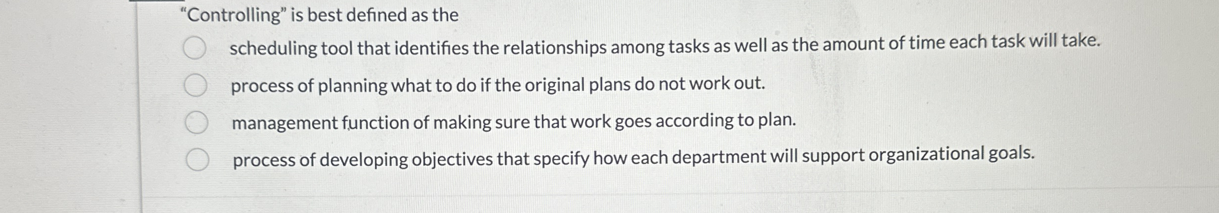 Solved "Controlling" is best defined as theprocess of | Chegg.com