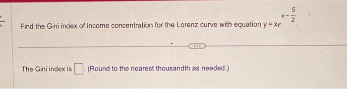 Solved Find the Gini index of income concentration for the | Chegg.com