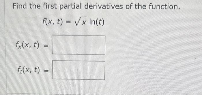 Solved Find the first partial derivatives of the function. | Chegg.com