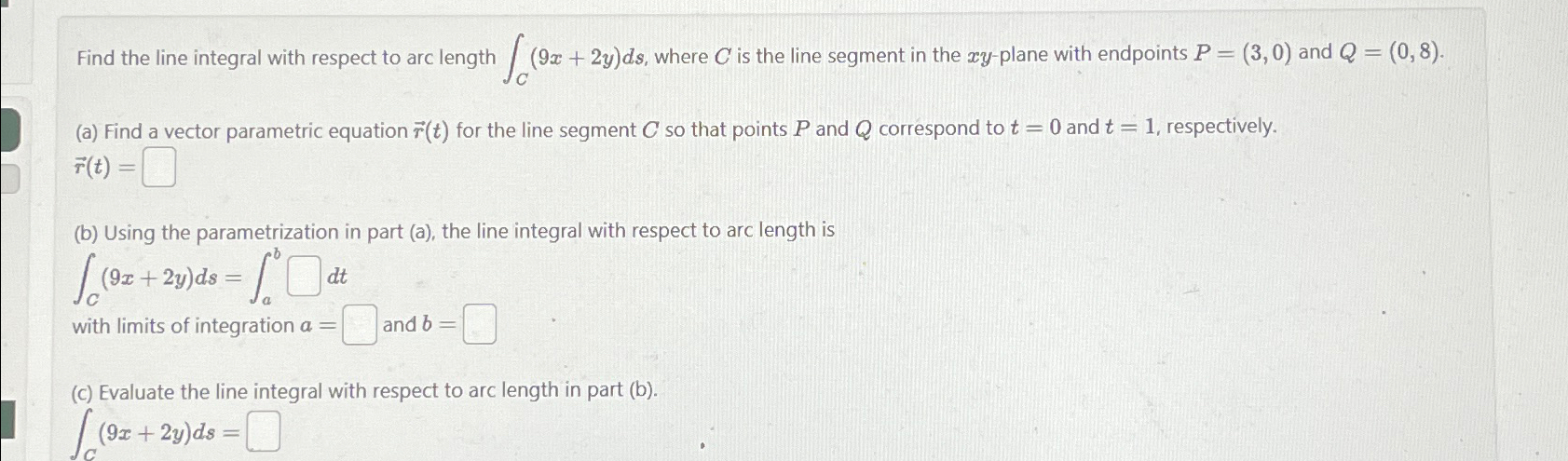 Solved Find the line integral with respect to arc length | Chegg.com