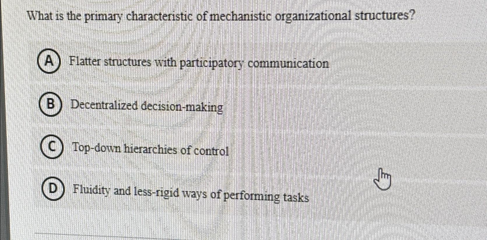 Solved What is the primary characteristic of mechanistic | Chegg.com