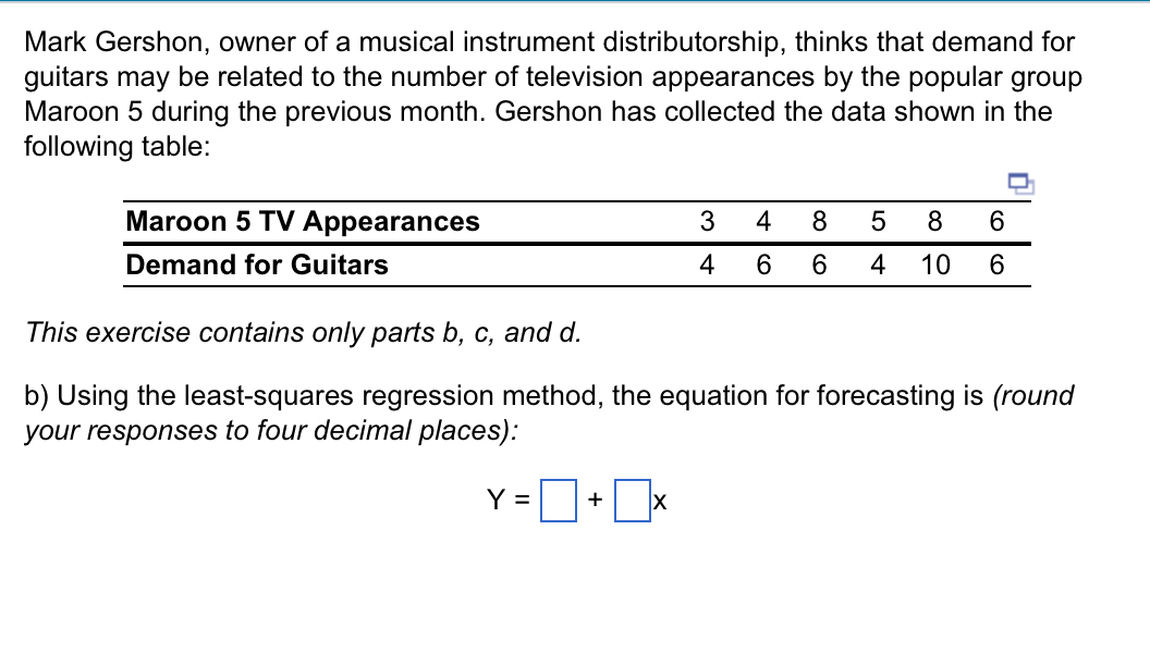 Solved Mark Gershon, owner of a musical instrument | Chegg.com