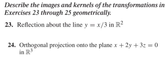 Solved For Linear Algebra. Please provide clear explanation | Chegg.com