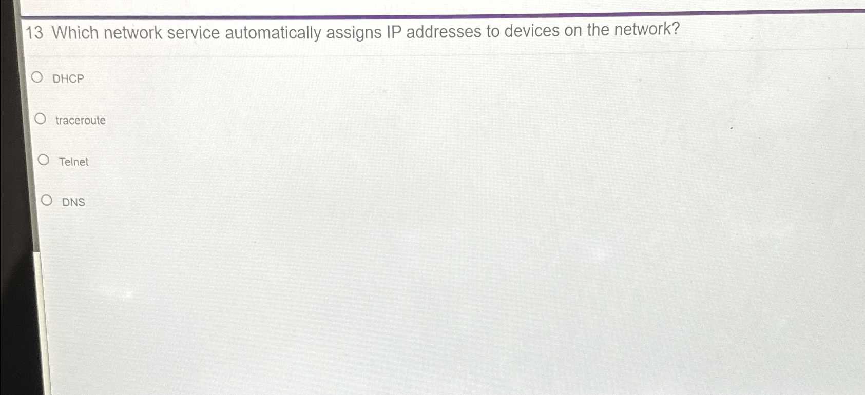 Solved 13 ﻿Which network service automatically assigns IP | Chegg.com