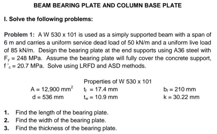 Solved BEAM BEARING PLATE AND COLUMN BASE PLATE I. Solve the | Chegg.com