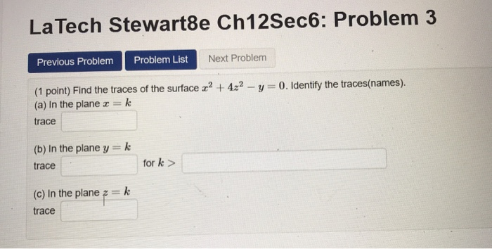 Solved LaTech Stewart8e Ch12Sec6: Problem 3 Previous Problem | Chegg.com