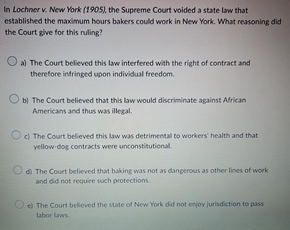 Solved In Lochnerv. New York (1905), ﻿the Supreme Court | Chegg.com