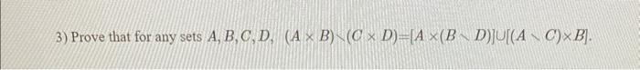Solved 3) Prove that for any sets | Chegg.com