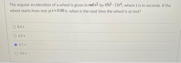 Solved The angular acceleration of a wheel is given in rad/s | Chegg.com