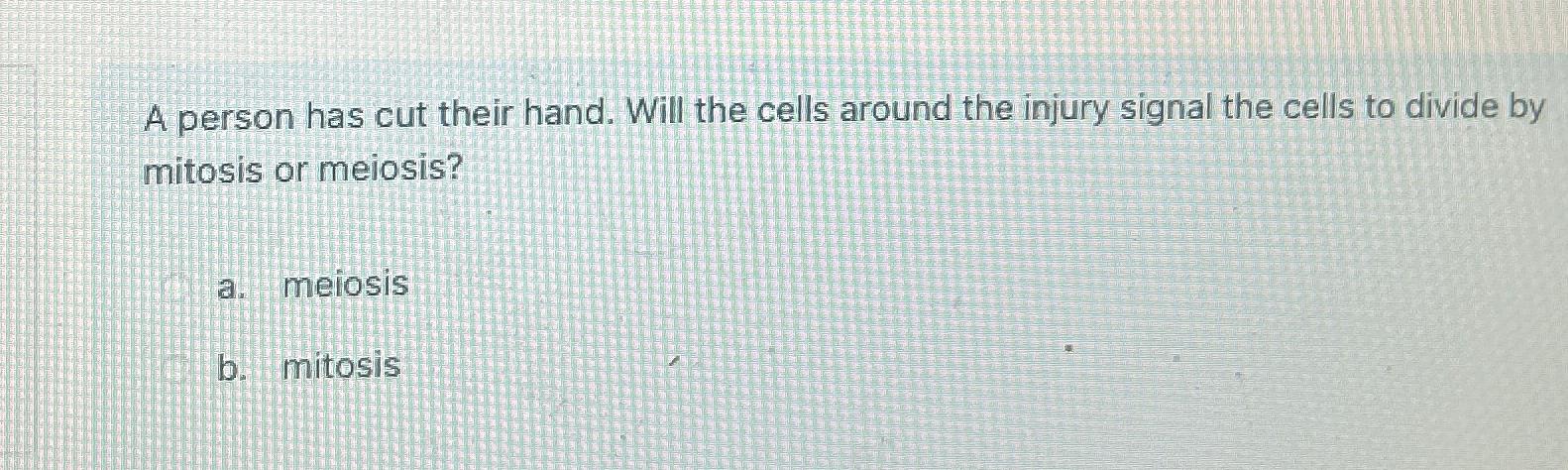 Solved A person has cut their hand. Will the cells around | Chegg.com