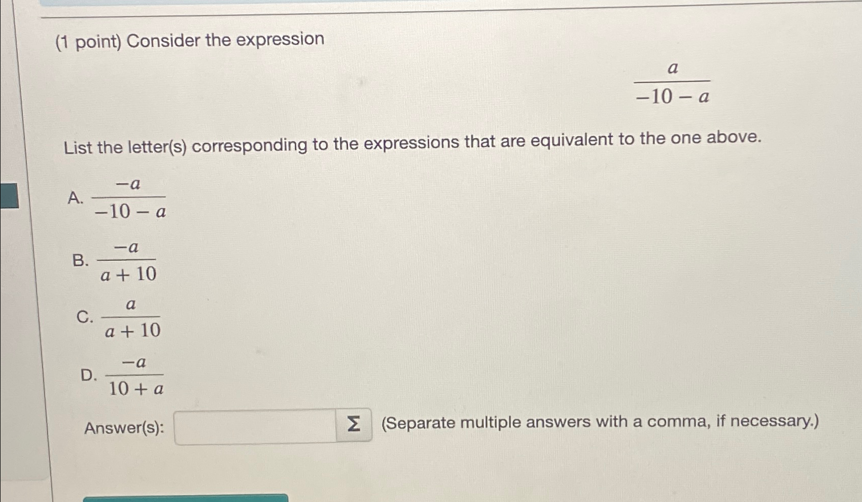 Solved (1 ﻿point) ﻿Consider the expressiona-10-aList the | Chegg.com