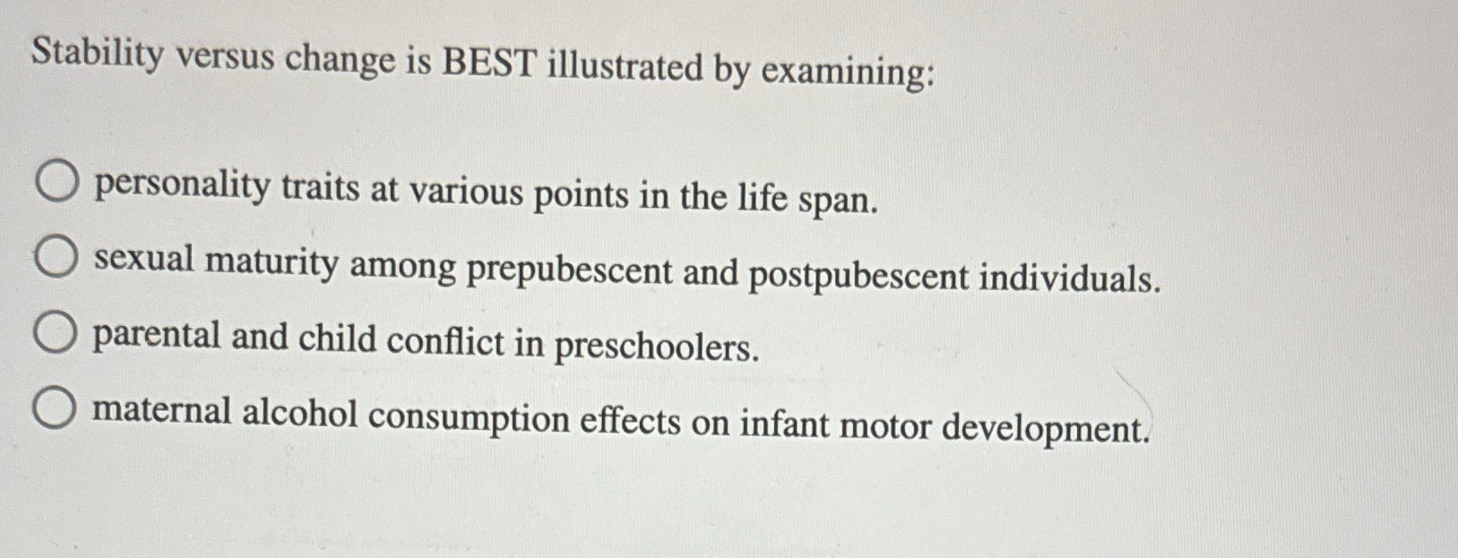 Solved Stability versus change is BEST illustrated by | Chegg.com