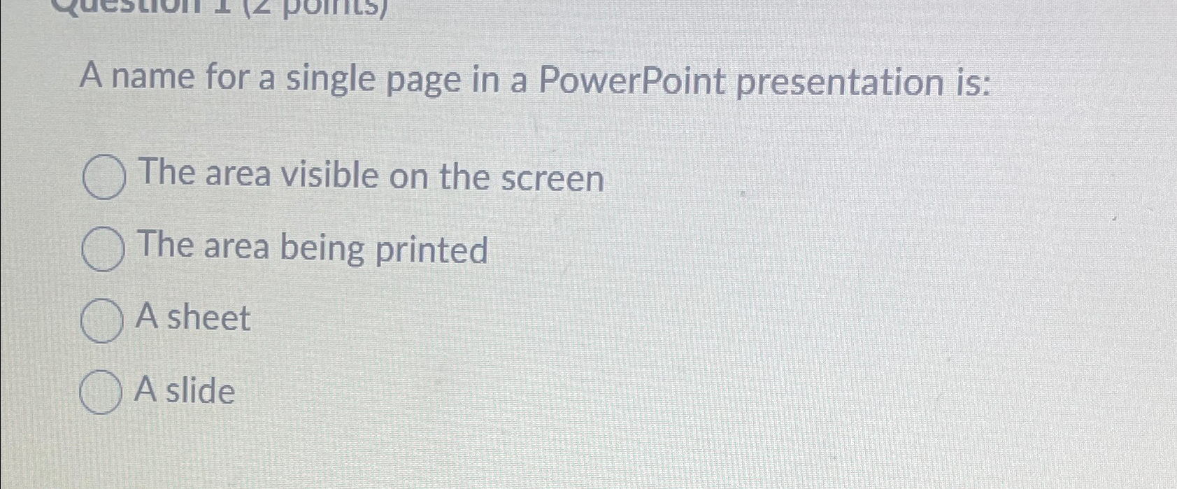 Solved A name for a single page in a PowerPoint presentation | Chegg.com
