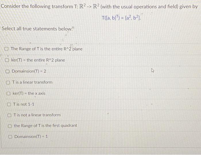 Solved Consider the following transform T:R2→R2 (with the | Chegg.com