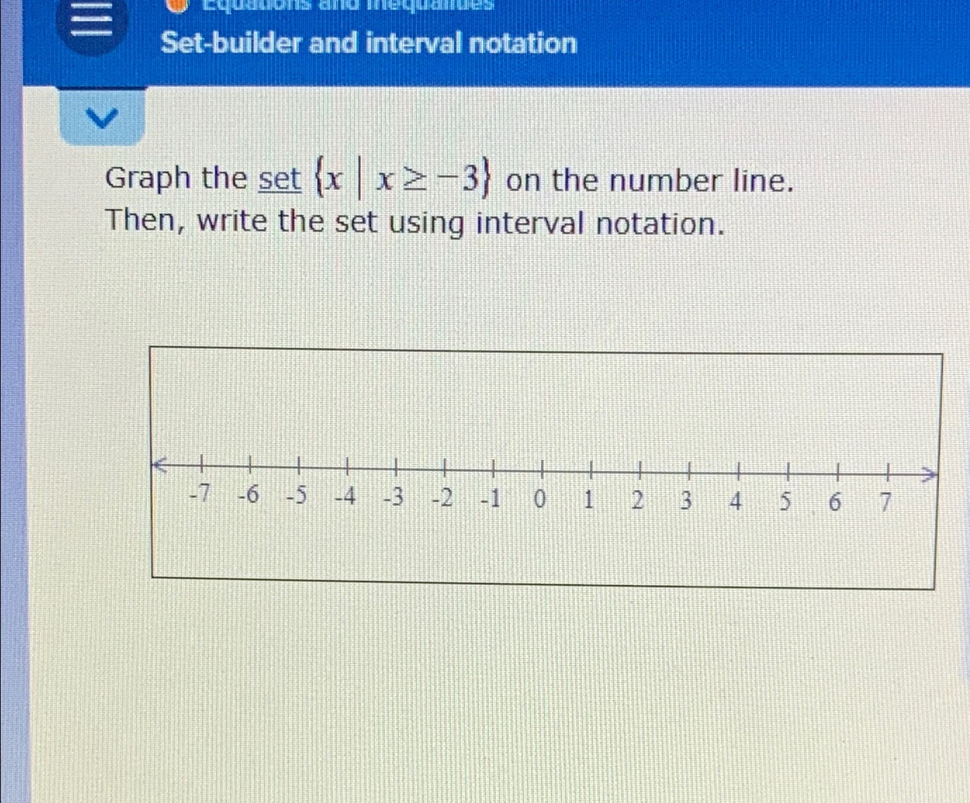 Solved Set-builder and interval notationGraph the set | Chegg.com