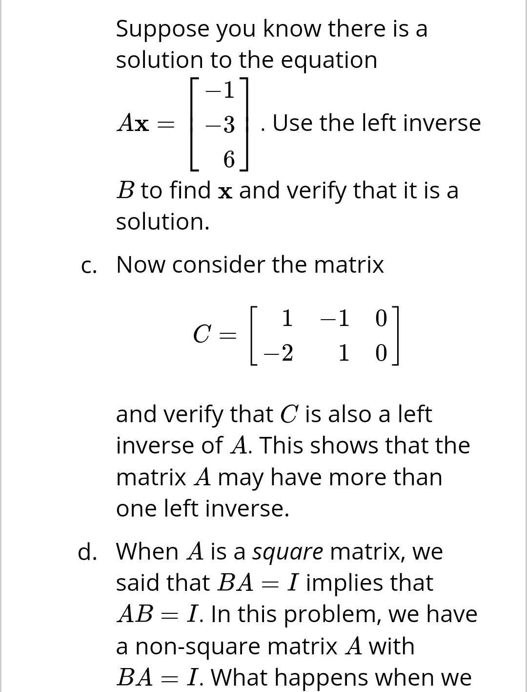 4. Our definition of an invertible matrix requires | Chegg.com