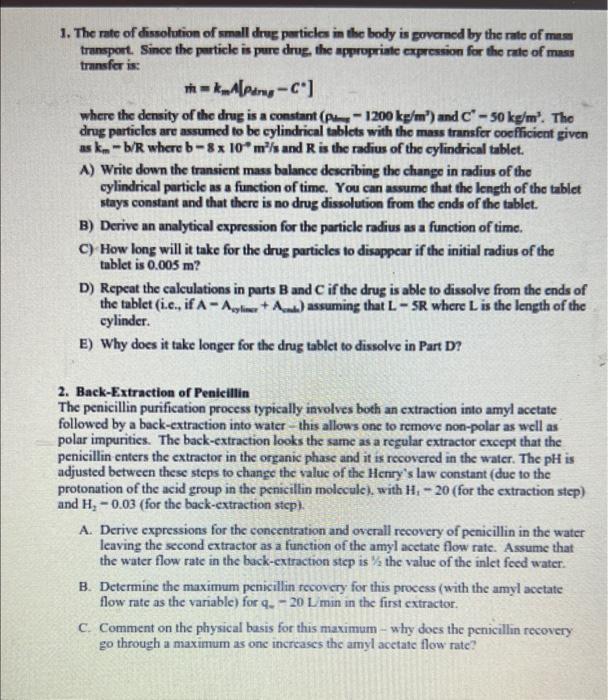 1. The rate of dissolution of small drug purticles in | Chegg.com