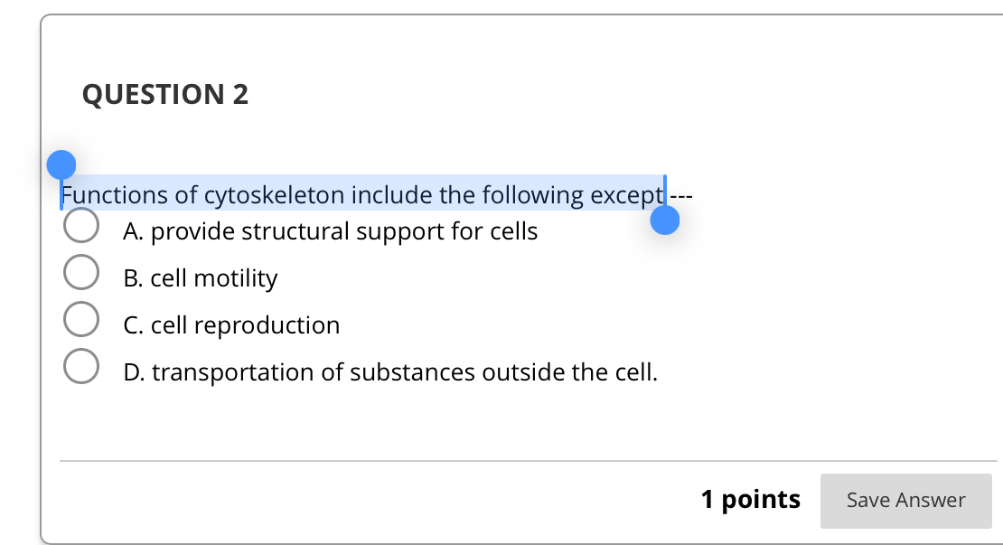 Solved QUESTION 2Functions of cytoskeleton include the | Chegg.com