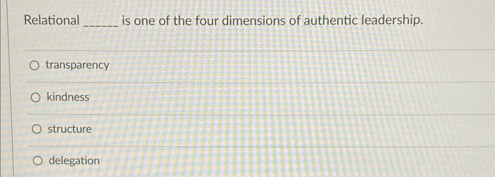 Solved Relational ﻿is one of the four dimensions of | Chegg.com