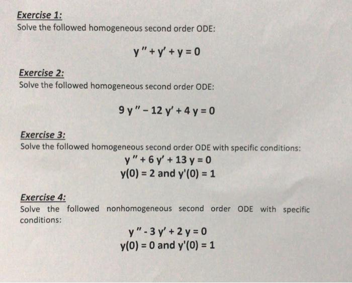 Solved Exercise 1: Solve the followed homogeneous second | Chegg.com