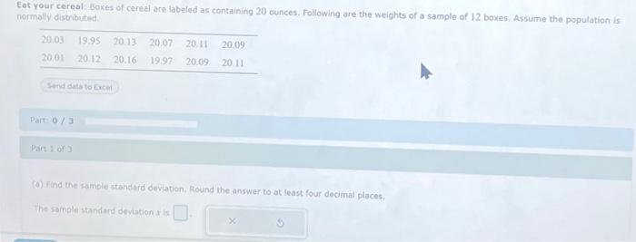 Solved (o) Find the sample standard deviation, Round the | Chegg.com