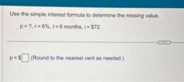 Solved Use the simple interest formula to determine the | Chegg.com