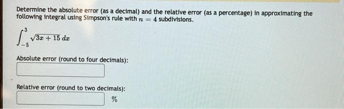 Solved Determine the absolute error (as a decimal) and the | Chegg.com