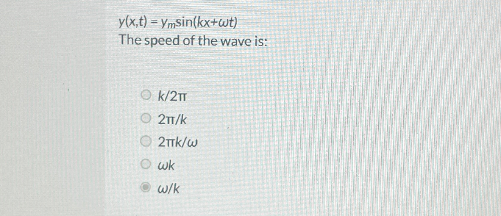 Solved y(x,t)=ymsin(kx+ωt)The speed of the wave | Chegg.com