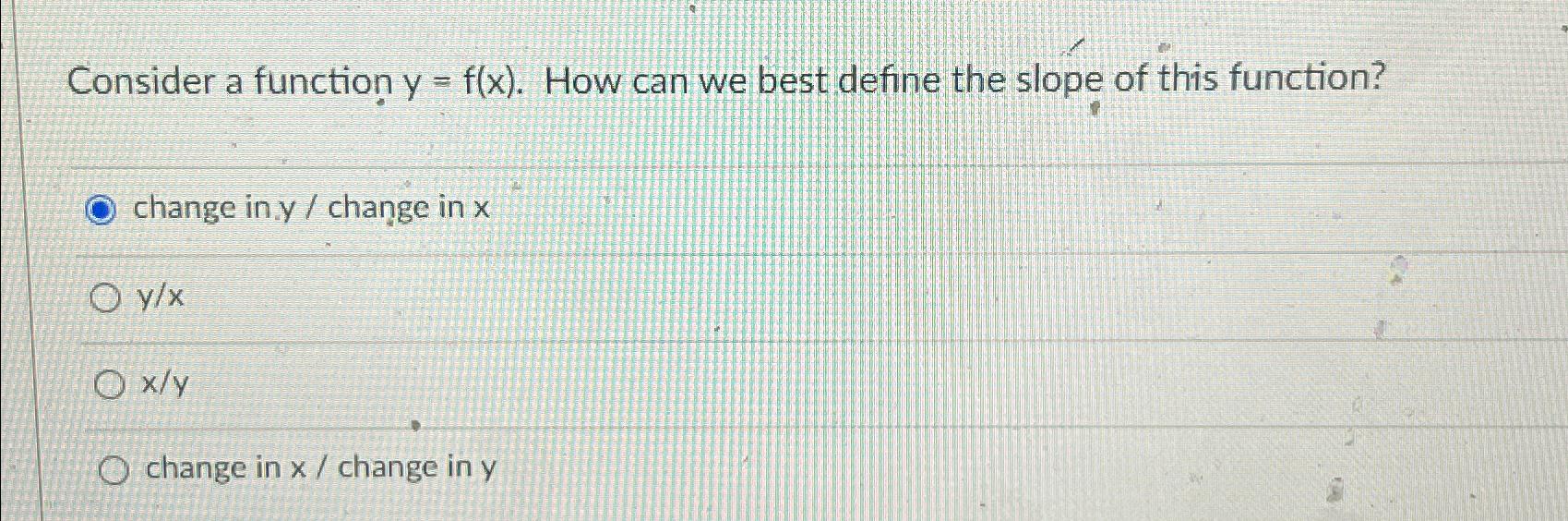 Solved Consider a function y=f(x). How can we best define | Chegg.com