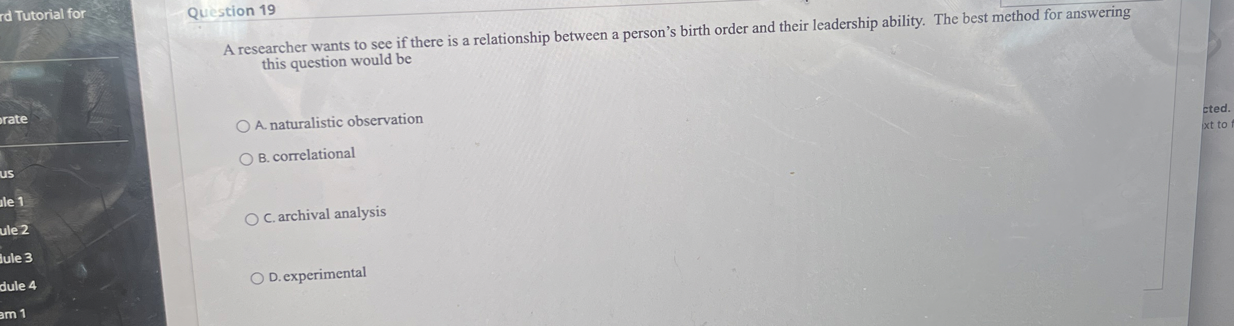 Solved Question 19A researcher wants to see if there is a | Chegg.com