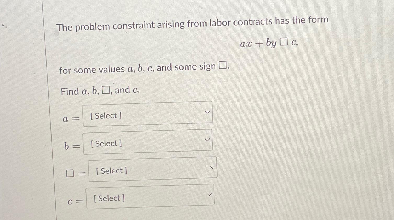 The problem constraint arising from labor contracts | Chegg.com