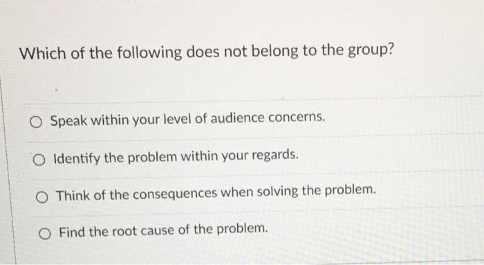 Solved Which of the following does not belong to the group? | Chegg.com