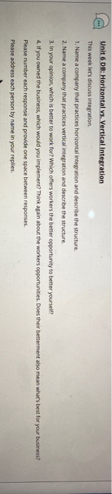 Solved Unit 6 DB: Horizontal vs. Vertical Integration This | Chegg.com