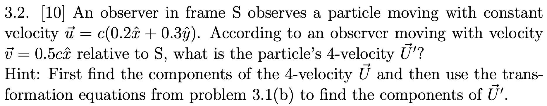 Solved 3.2. [10] ﻿An observer in frame S ﻿observes a | Chegg.com