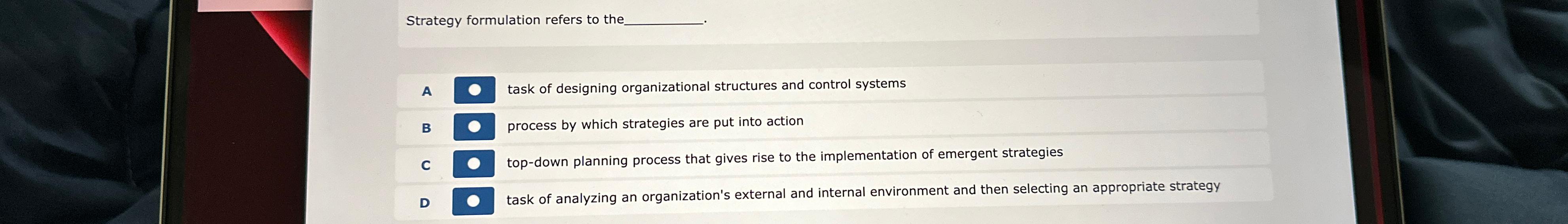 Solved Strategy formulation refers to theA task of designing | Chegg.com
