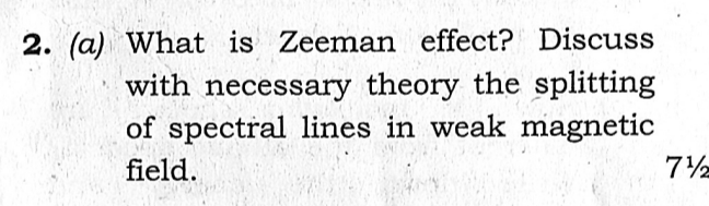 Solved (a) ﻿What is Zeeman effect? Discuss with necessary | Chegg.com