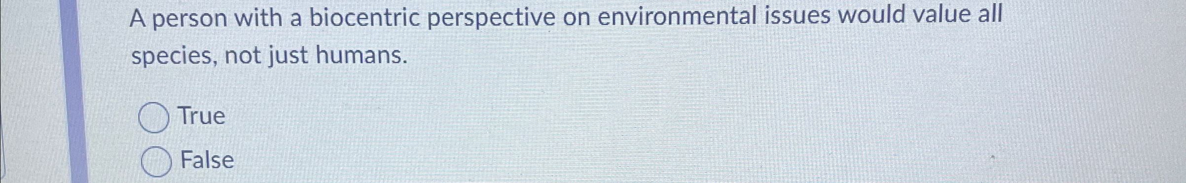 Solved A person with a biocentric perspective on | Chegg.com