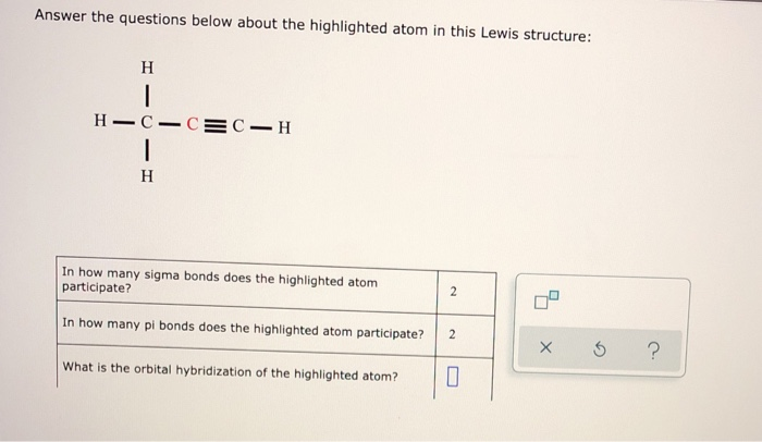 Solved Answer the questions below about the highlighted atom | Chegg.com