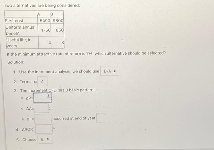 Solved Two alternatives are being considered: If the minimum | Chegg.com