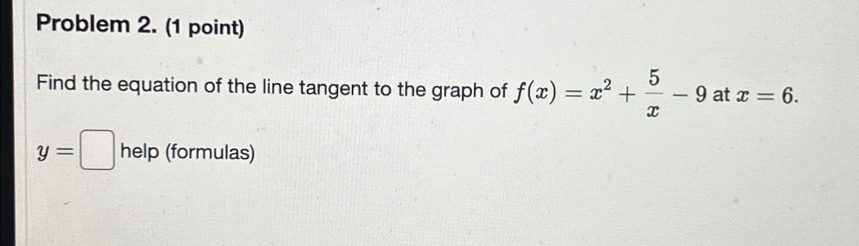 Solved Problem 2. (1 ﻿point)Find the equation of the line | Chegg.com