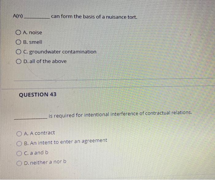 Solved A(n) can form the basis of a nuisance tort. A. noise | Chegg.com