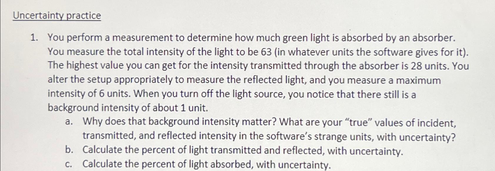 Solved Uncertainty practiceYou perform a measurement to | Chegg.com